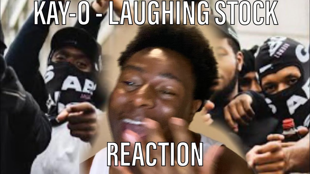 Kay-O - Laughing Stock (Official Video) [REACTION] - YouTube