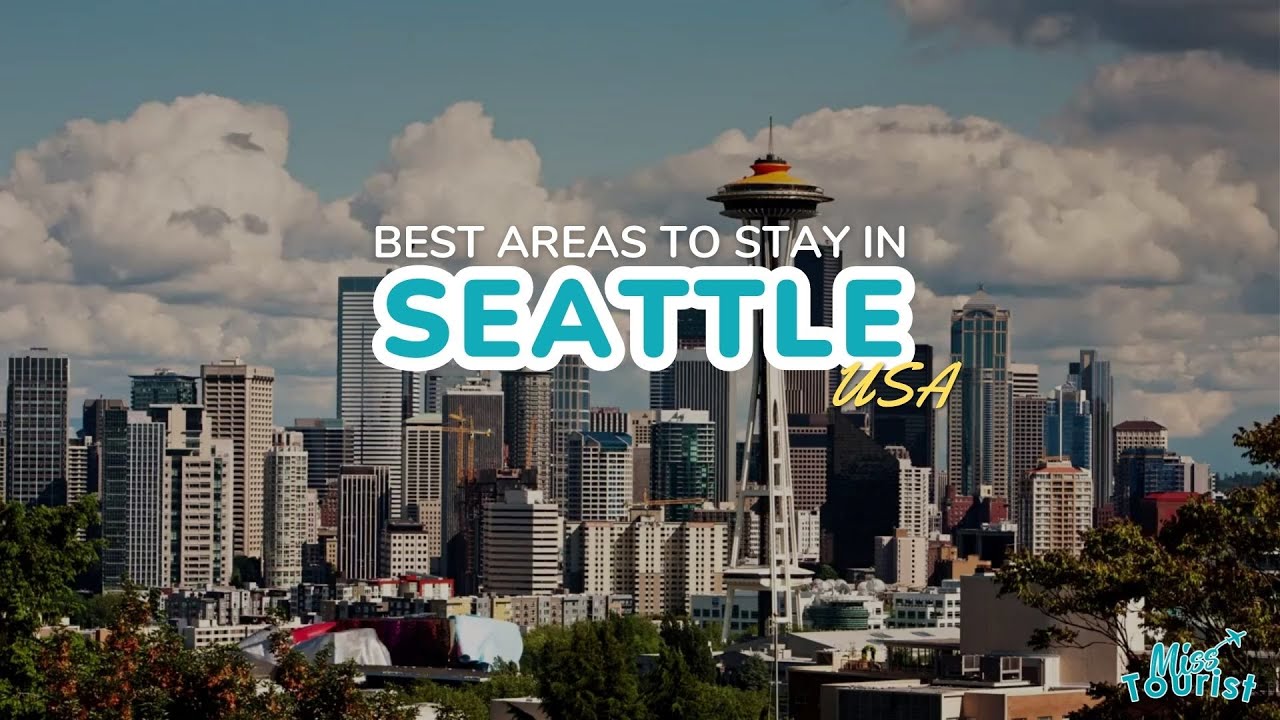 🏙️ Where to Stay in Seattle → 10 AMAZING Areas for a 2024 Stay! (+Map ...