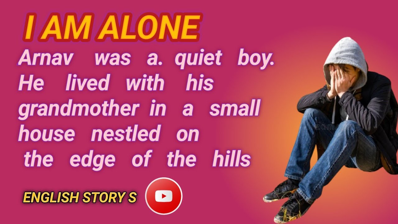 Alone Again – An Emotional Story Learn English through stories ...