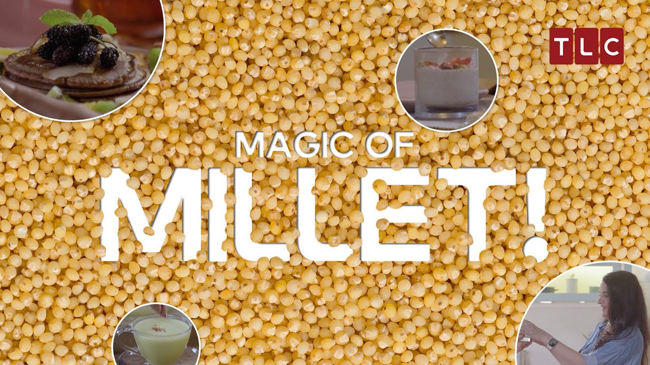Roots Of My Platter : Season 2 - EP 1 Promo - Magic of Millet | Healthy Food | TV Show - TLC ...