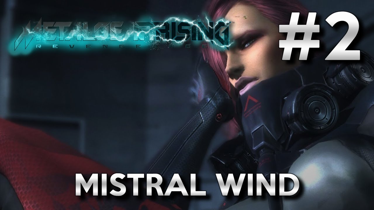 MISTRAL WIND ! | METAL GEAR RISING | LET'S PLAY FR #2 - YouTube