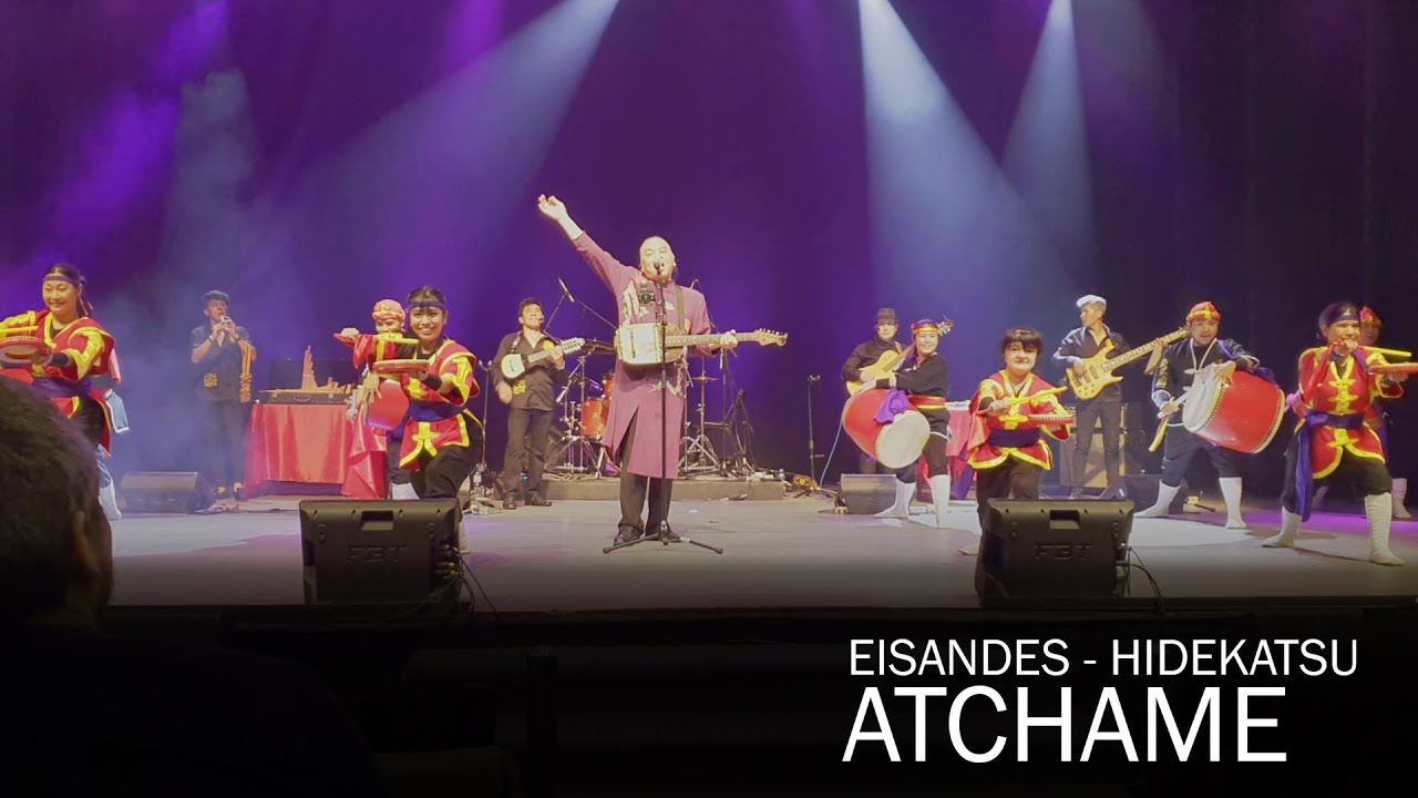 EISANDES / HIDEKATSU - RYUKYUKOKU MATSURI DAIKO - Atchame - YouTube