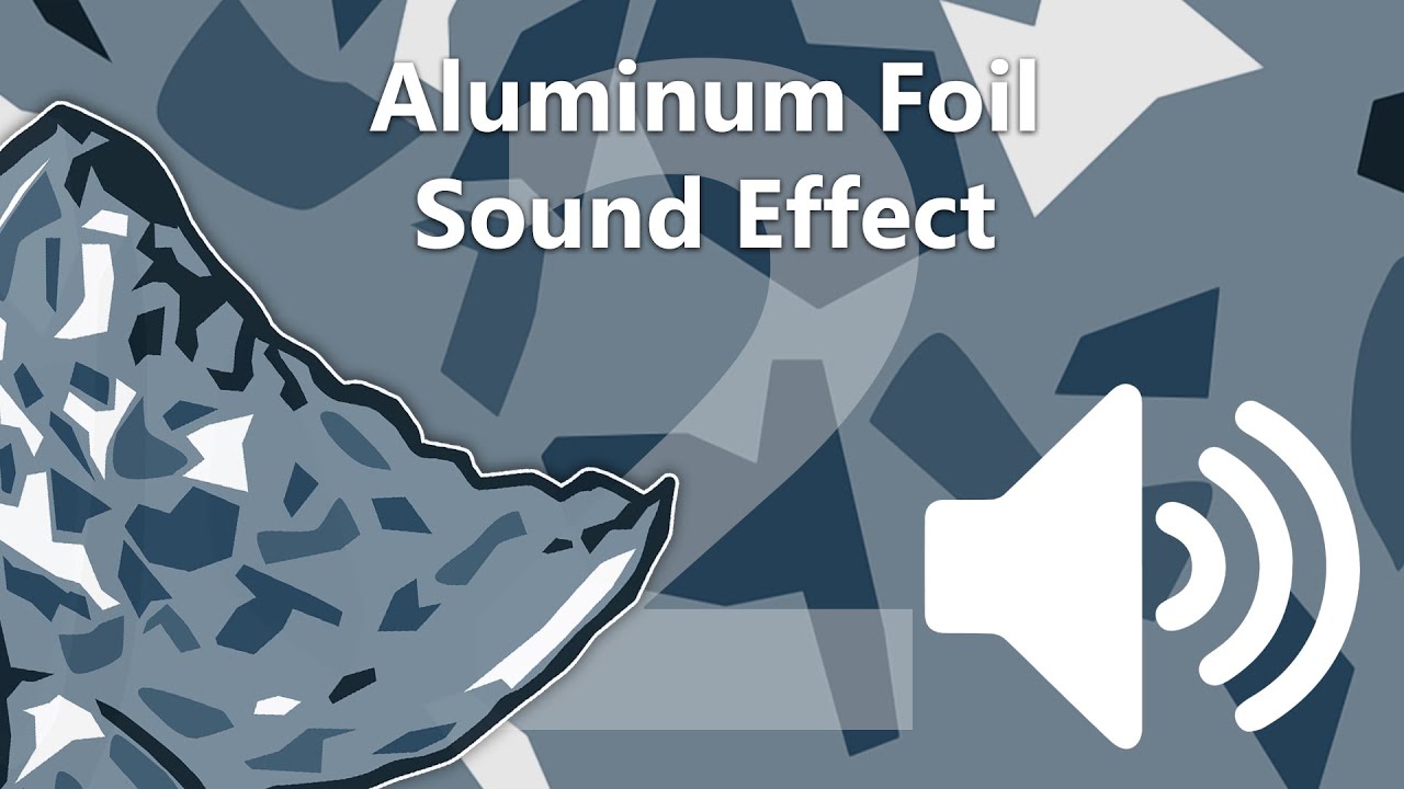 Aluminum Foil Sound Effect 2 - YouTube