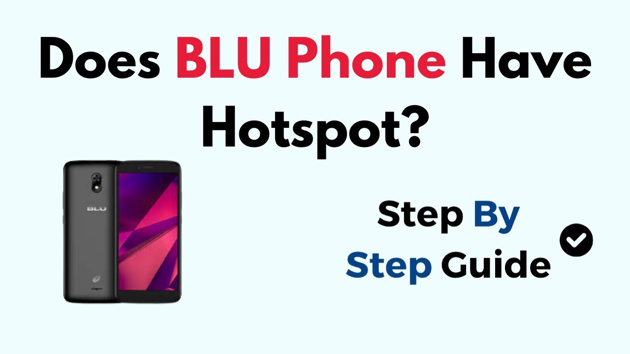 Does BLU Phone Have Hotspot? - YouTube