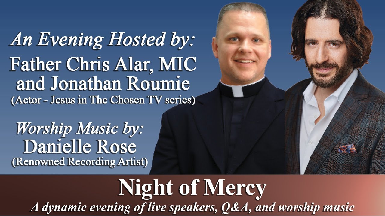 Night of Mercy - a dynamic evening of live speakers, Q&A, and worship ...