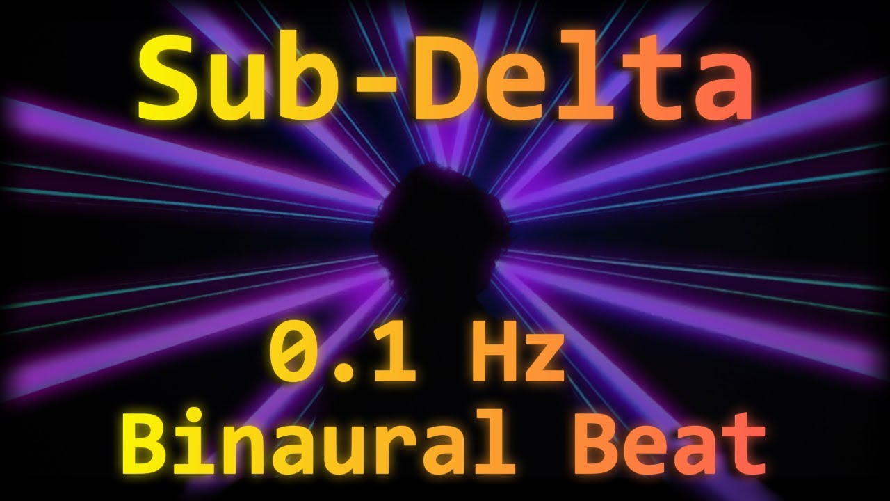 0.1 Hz (Sub-Delta) Deep Binaural Beat | EFFECT UNKNOWN | BASS REQUIRED ...
