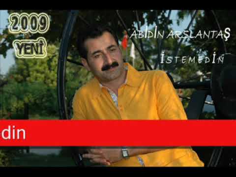 Abidin ARSLANTAŞ istemedin -Besni Türküleri