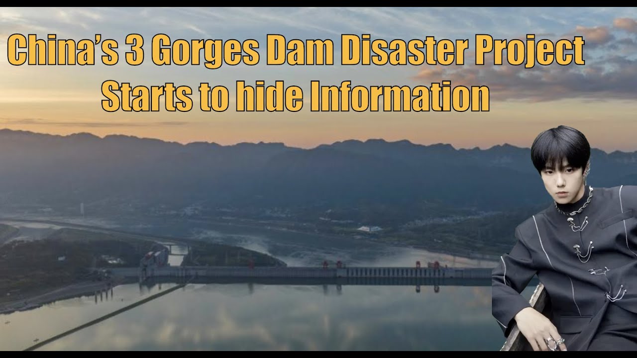 China’s 3 Gorges Dam Disaster Project Starts to hide Information - YouTube