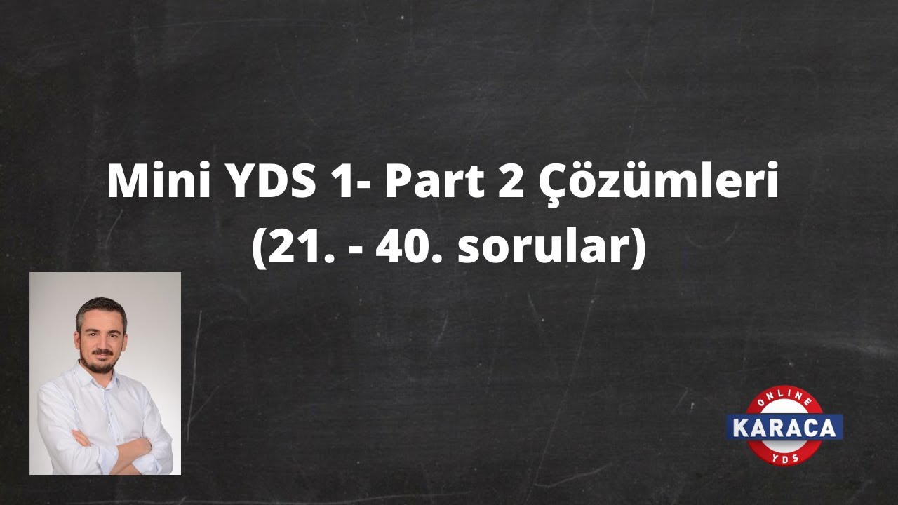 Mini YDS 1 - Part 2 (21.- 40. sorular) - YouTube