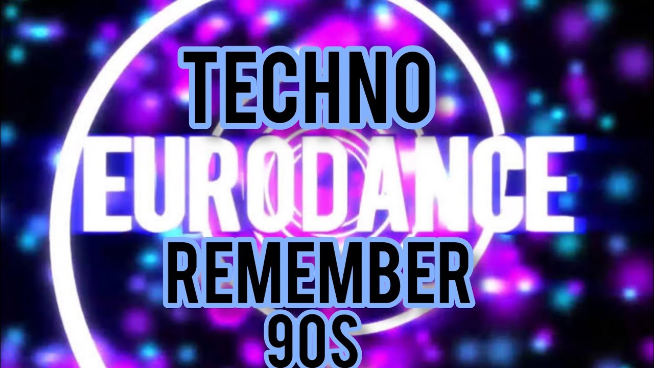 Techno Eurodance Remember 1995 - YouTube