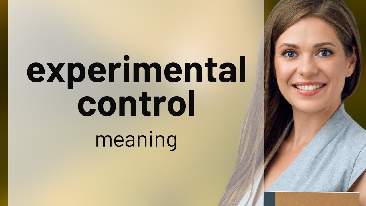 Understanding Experimental Control: A Guide for English Learners - YouTube