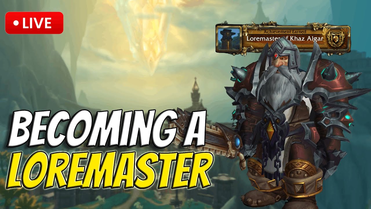 Becoming A Loremaster | The WoW Completionist Grind Begins! - YouTube