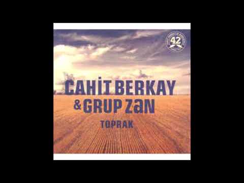 Cahit Berkay & Grup Zan - Gurgula