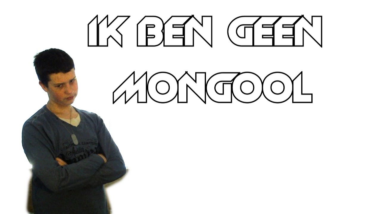 JO, IK BEN GEEN MONGOOL - YouTube
