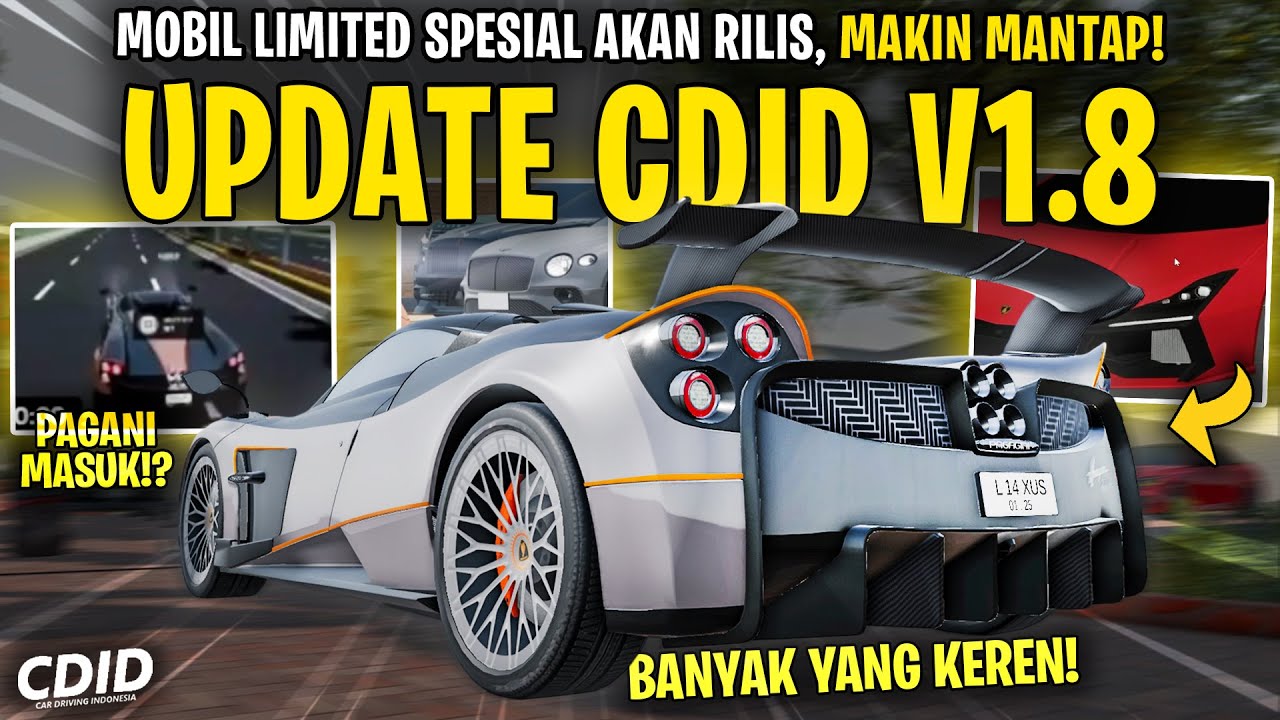 REVIEW BANYAK MOBIL LIMITED BARU DI UPDATE CDID V1.8 ! PAGANI HUAYRA ...