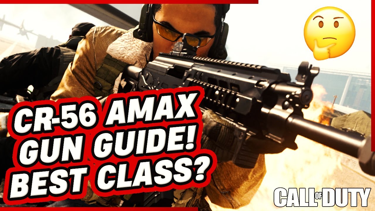 BEST CR-56 AMAX CLASS SETUP - Warzone & Multiplayer BEST Loadout - YouTube