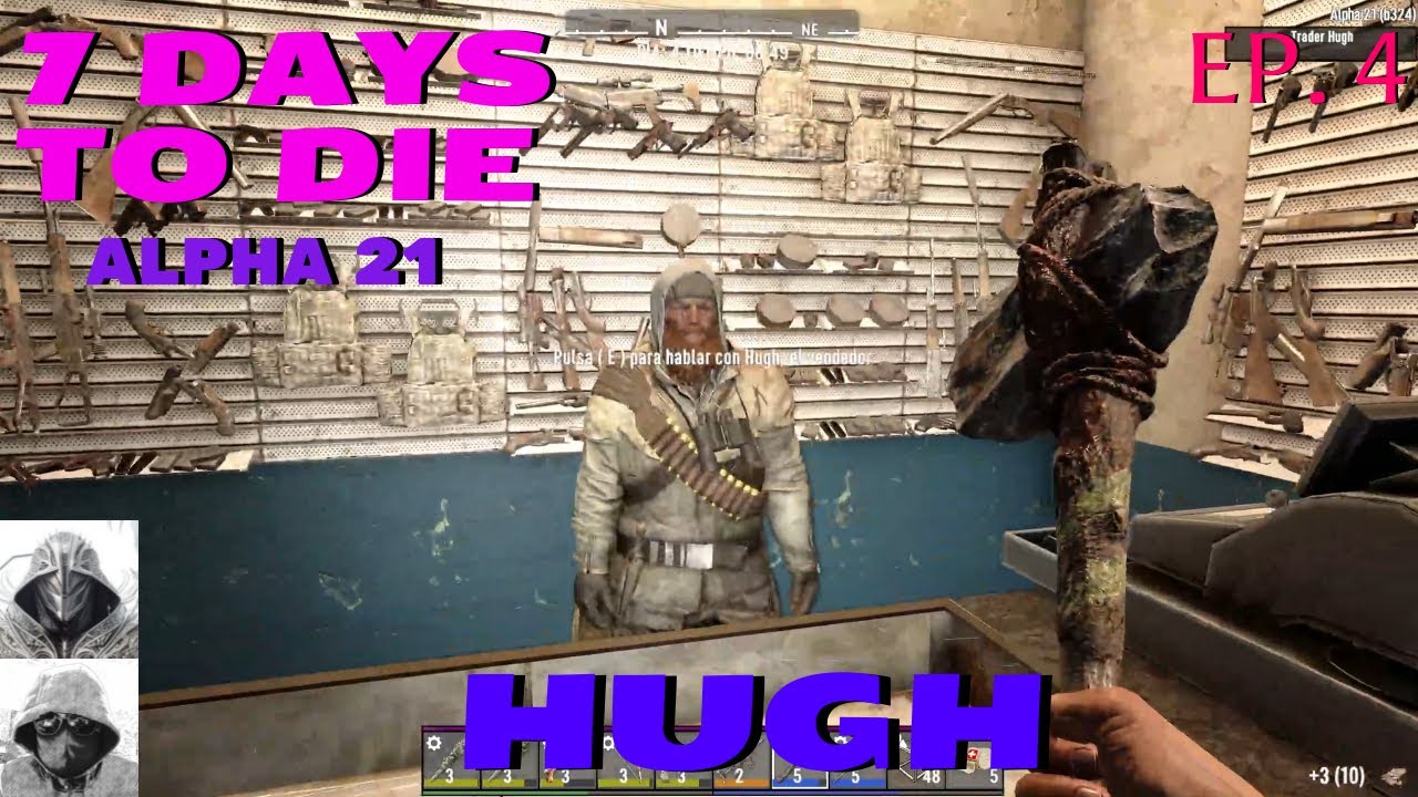7 days to die DE CHILL - ALPHA 21 - Episodio 04 - YouTube