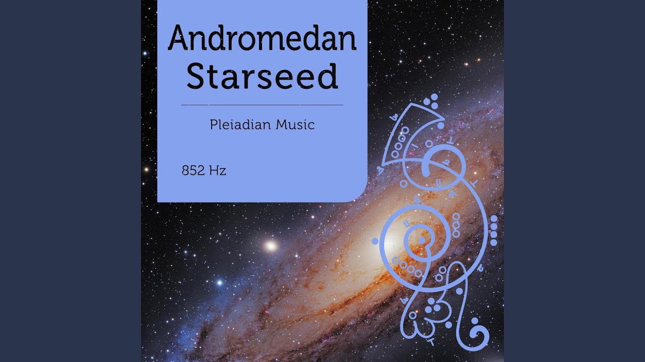 Andromedan Starseed 852 Hz - YouTube