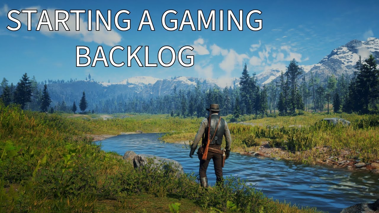I Started A Gaming Backlog... And You Should Too - YouTube