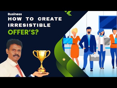 HOW TO CREATE IRRESISTIBLE OFFER’S? In 7 Easy St: 11 Thing You're ...