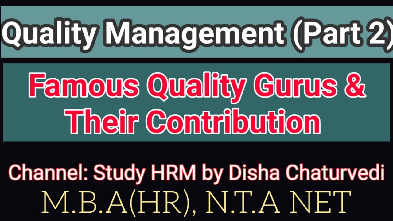 Quality Management Gurus|Famous contributor of quality management ...