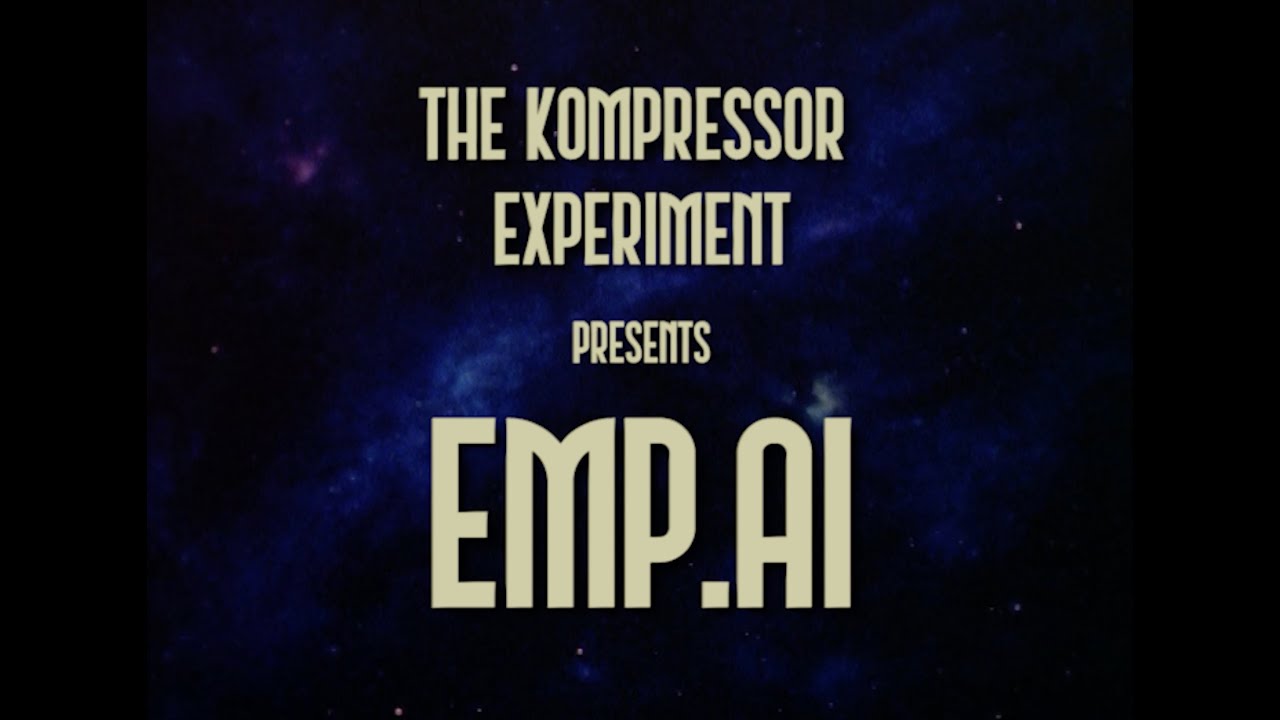 The Kompressor Experiment - EMP.AI (OFFICIAL VIDEO) - YouTube
