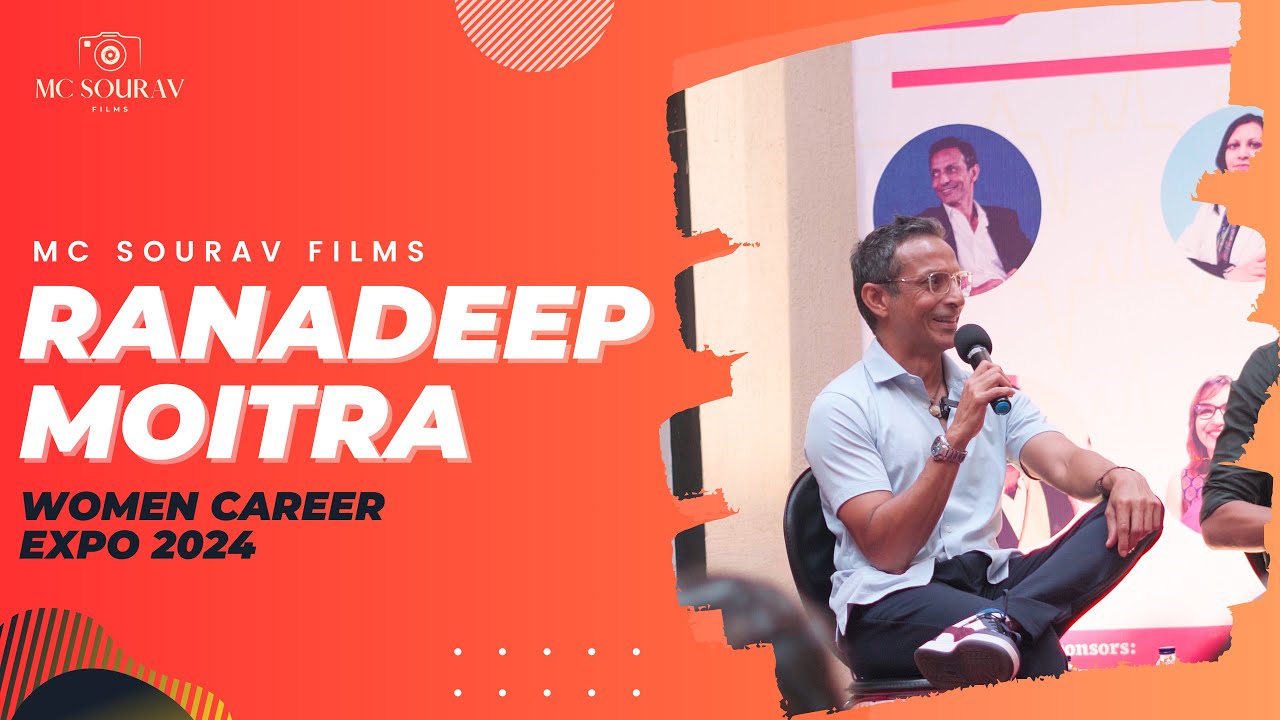 RANADEEP MOITRA WOMEN CAREER EXPO 2024 (OFFICIAL REEL 4K VIDEO) | MC ...