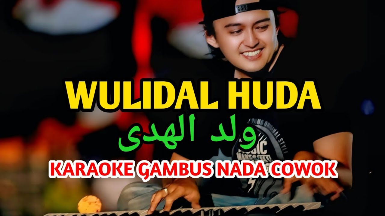 WULIDAL HUDA (KARAOKE)‼️Nada Cowok - YouTube