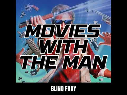 Blind Fury (1989) Movies with the Man Podcast