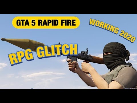 GTA 5 | Rapid Fire RPG Glitch ( Ps4, Xbox 1, PC ) *WORKING 2020* - YouTube