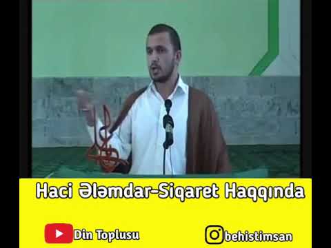 Hacı Ələmdar Çox Gözel Sözler Whatsapp Üçün Status Dini Videolar 2021 Dini Söhbetler
