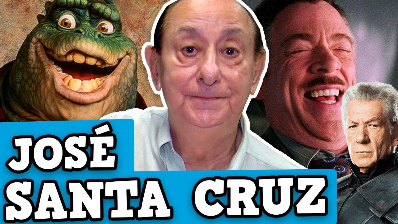 CONHEÇA O DUBLADOR JOSÉ SANTA CRUZ | Mestres da DUBLAGEM - YouTube