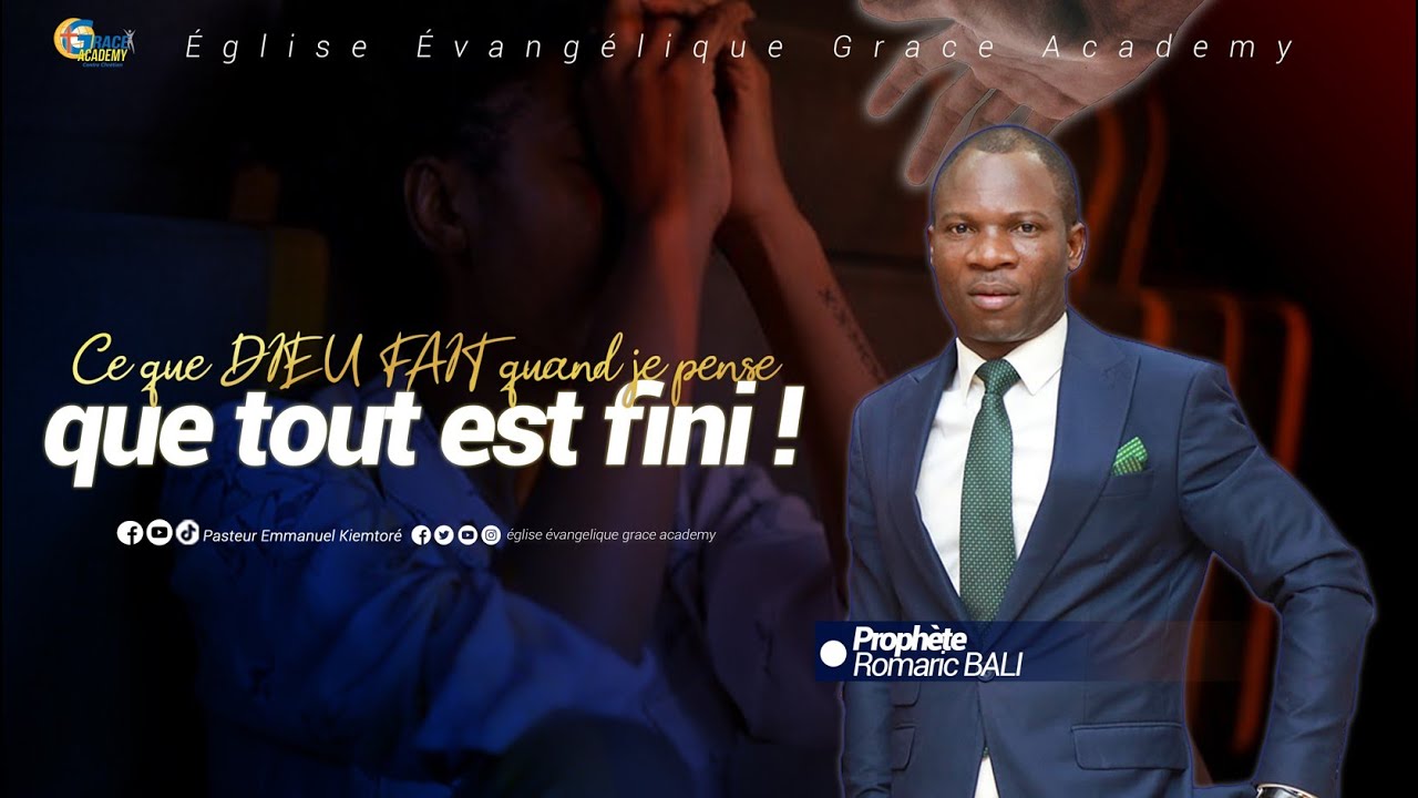CE QUE DIEU FAIT QUAND JE PENSE QUE TOUT EST FINI ! - Prophète Romaric ...