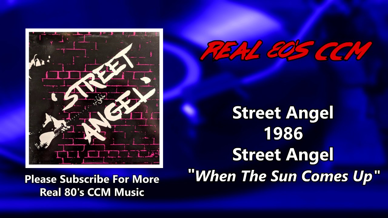 Street Angel - When The Sun Comes Up (HQ) - YouTube
