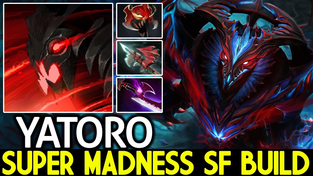 YATORO [Shadow Fiend] Super Madness SF Build Monster Carry Dota 2 - YouTube