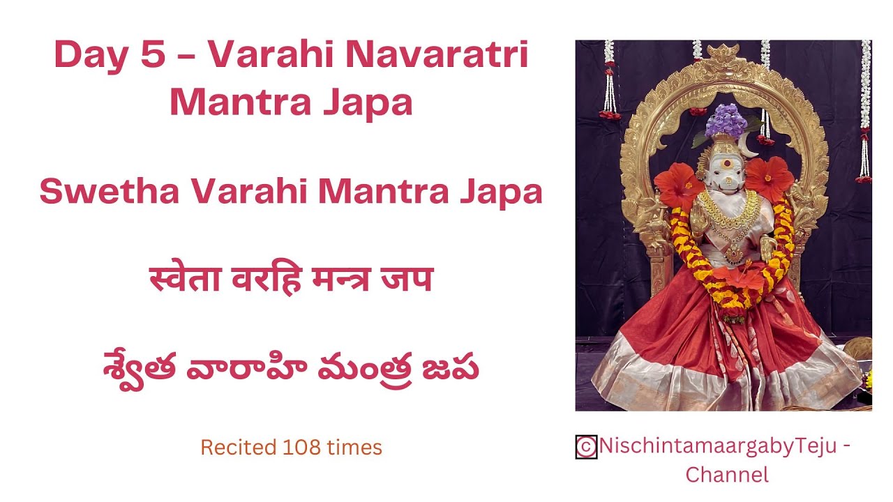Varahi Navratri Day 5 Swetha Varahi Mantra 108 times for wisdom, focus ...