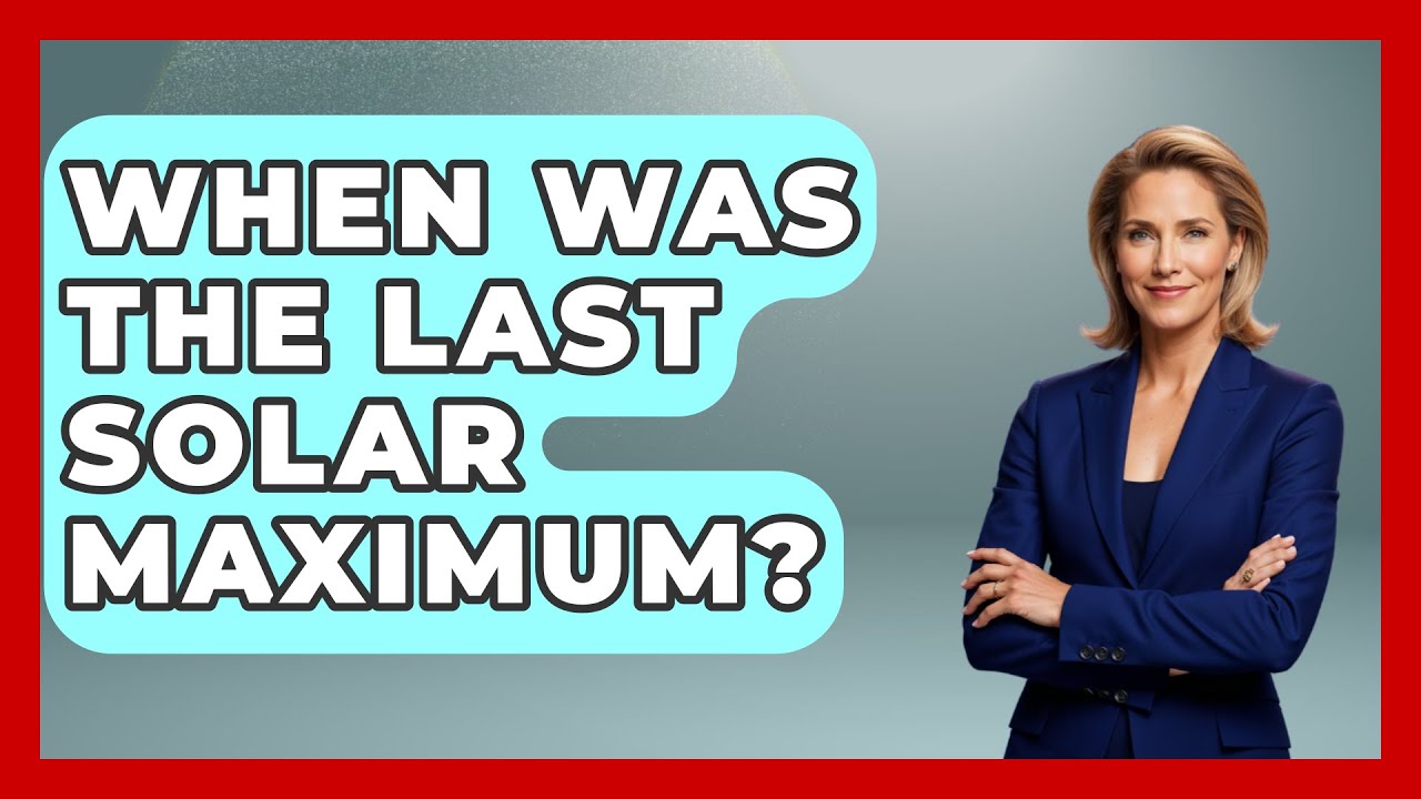 When Was The Last Solar Maximum? - Physics Frontier - YouTube