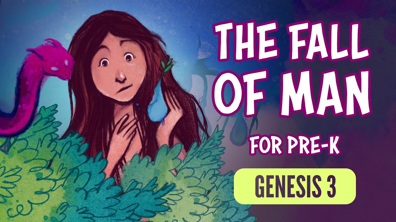 Bible Stories For Preschoolers: The Fall of Man - Genesis 3 ...
