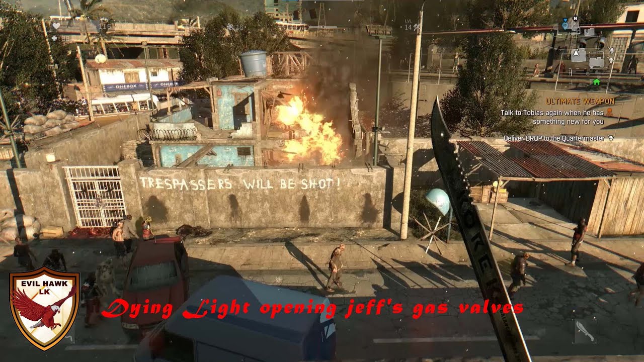 Dying Light opening jeff's gas valves | EVIL HAWK LK - YouTube