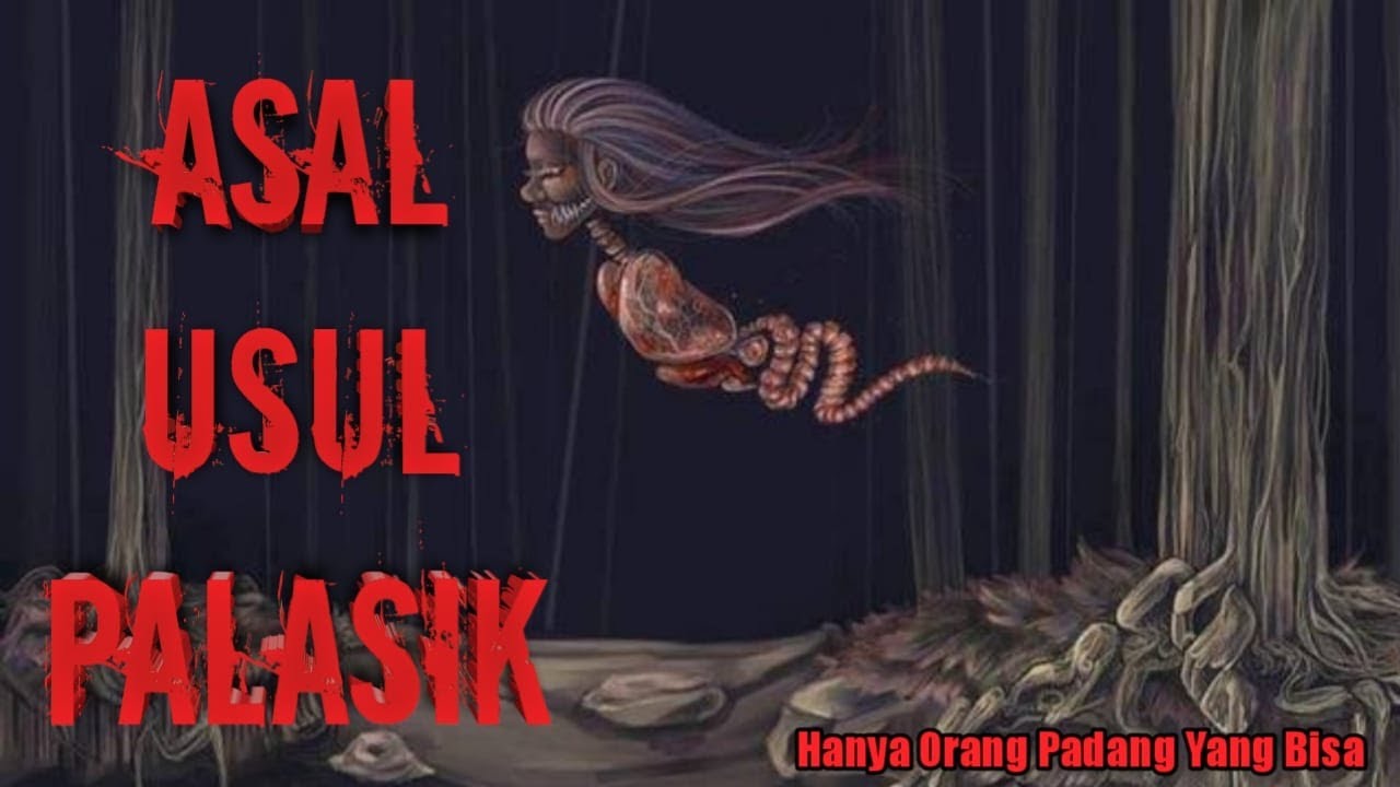 TERUNGKAP !!! ASAL USUL PALASIK PEMAKAN DARAH BAYI / KUYANG - YouTube