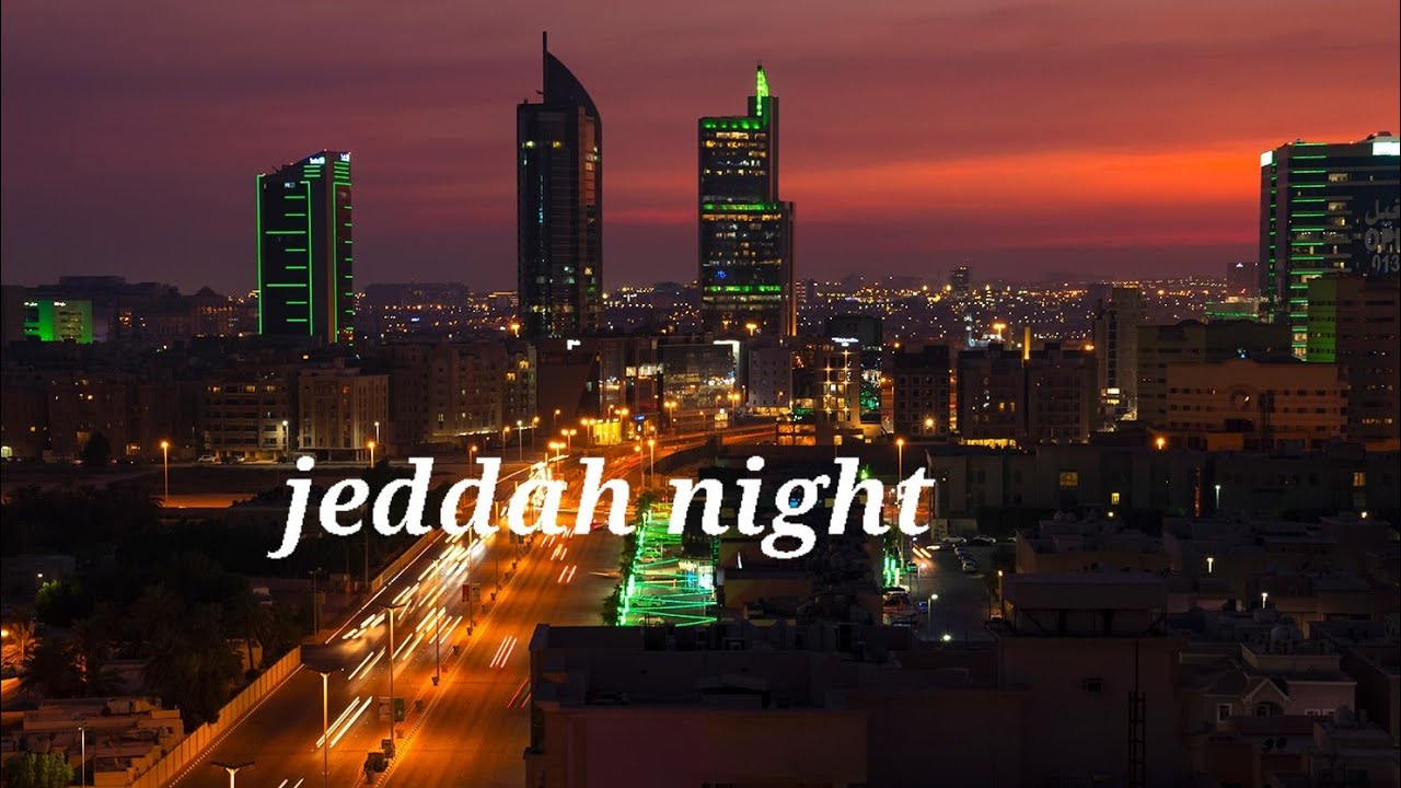 city,jeddah night,jeddah night life,jeddah in night ,saudi arabia,view ...