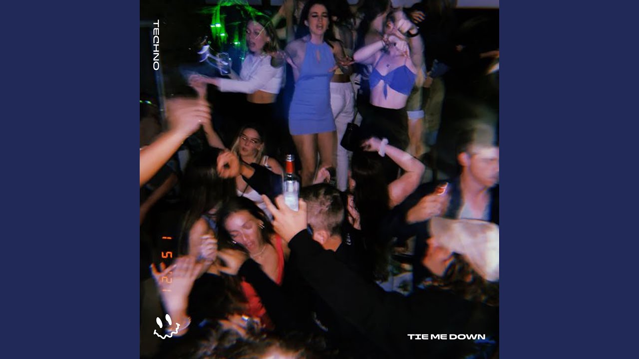 TIE ME DOWN (TECHNO) - YouTube