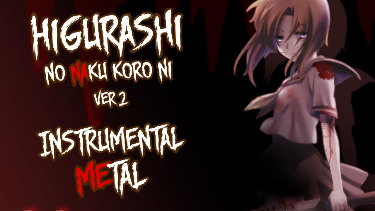 Eiko Shimamiya - Higurashi no naku koro ni -Ver2- (Instrumental Metal ...