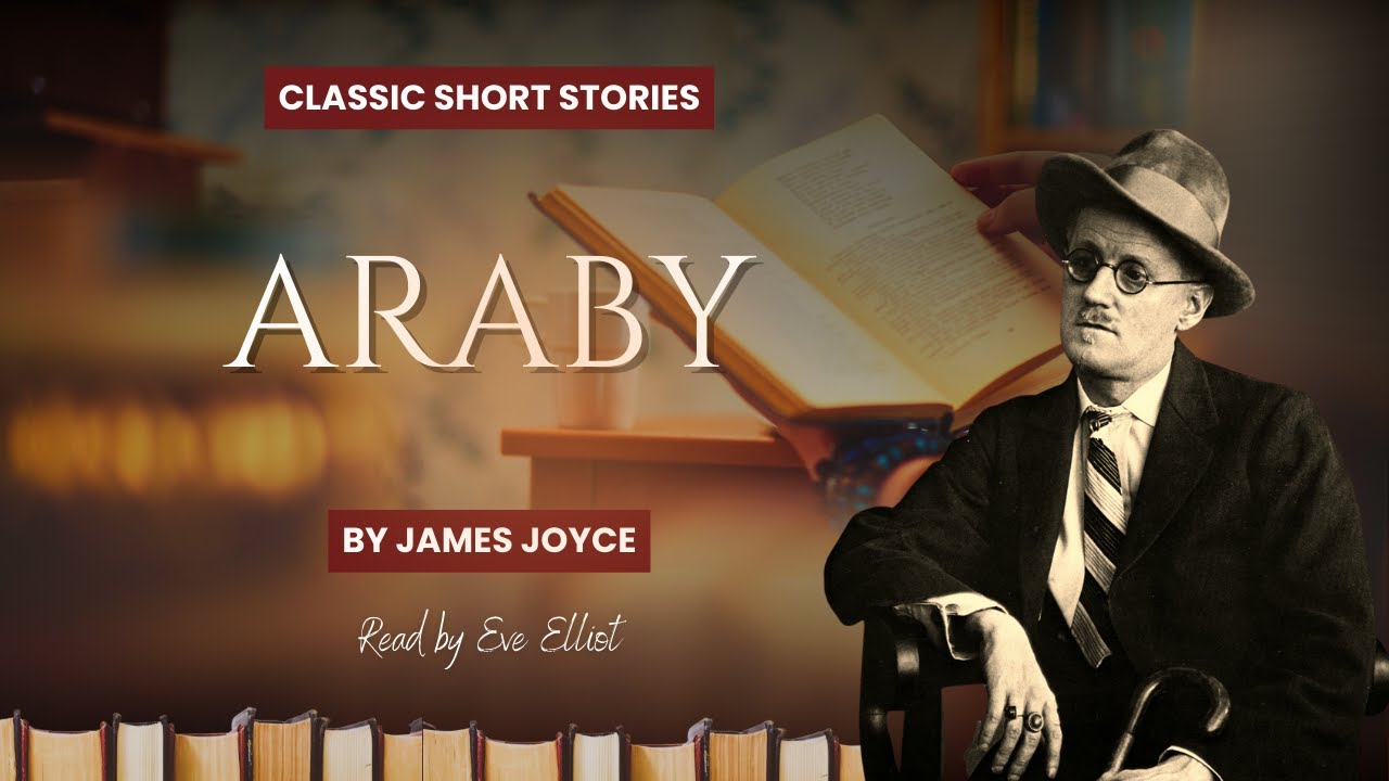 Sleep Stories: Araby by James Joyce. Drift off with a short story read ...