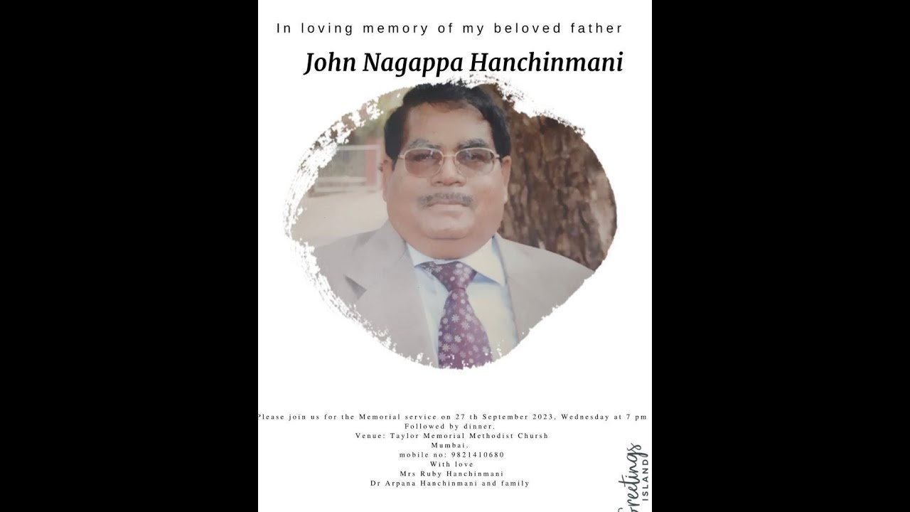 Live Memorial service Streaming of John Nagappa Hanchinmaniat, Taylor ...