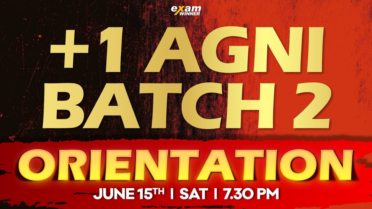 PLUS ONE AGNI BATCH 2 ORIENTATION | ON JUNE 15TH SATURDAY @7:30 PM ...