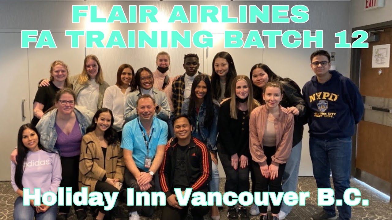 FLAIR AIRLINES FLIGHT ATTENDANTS TRAINING BATCH 12 - YouTube