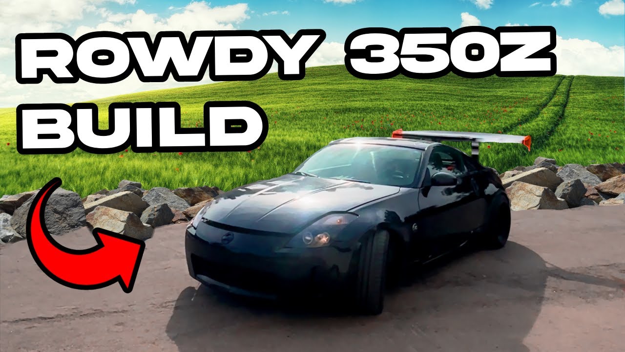 Building The ULTIMATE Street 350Z - YouTube