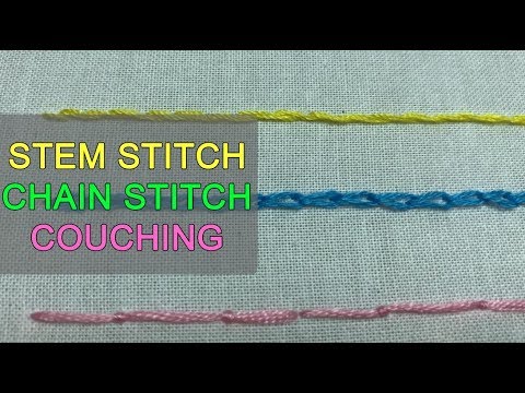 Stem Stitch - Chain Stitch - Couching Stitch(Tutorial) - YouTube