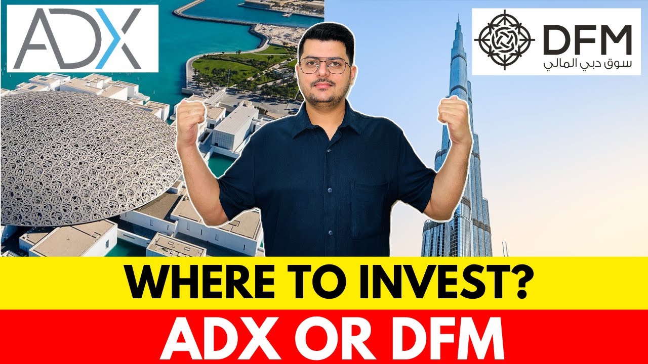 ADX vs DFM : How to Invest in UAE Stock Markets - YouTube